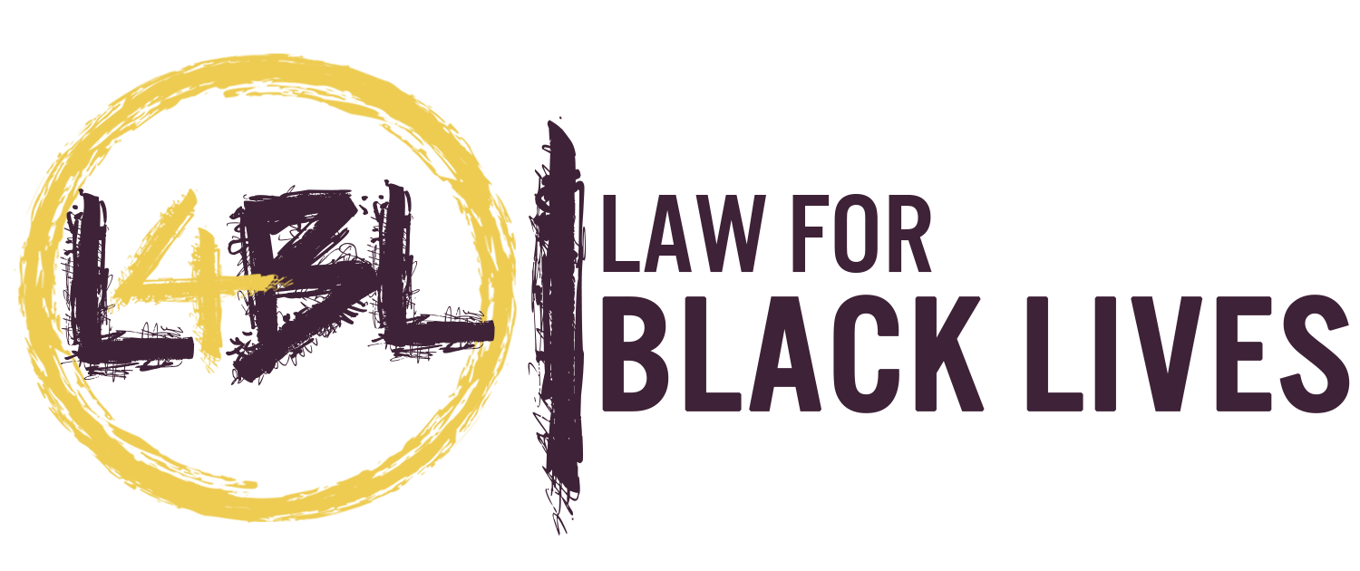 Law for Black Lives - Grassroots Justice Network