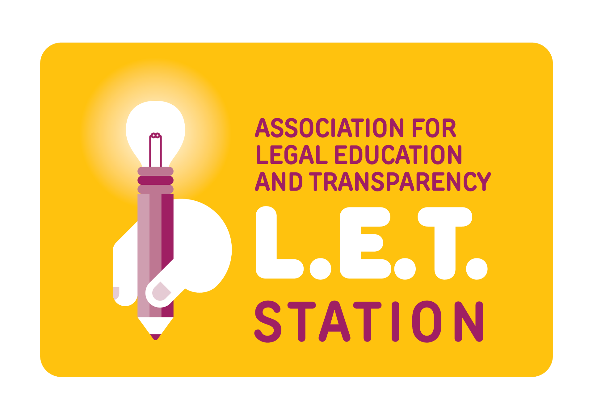 Association for legal education and transparency LET STATION ...