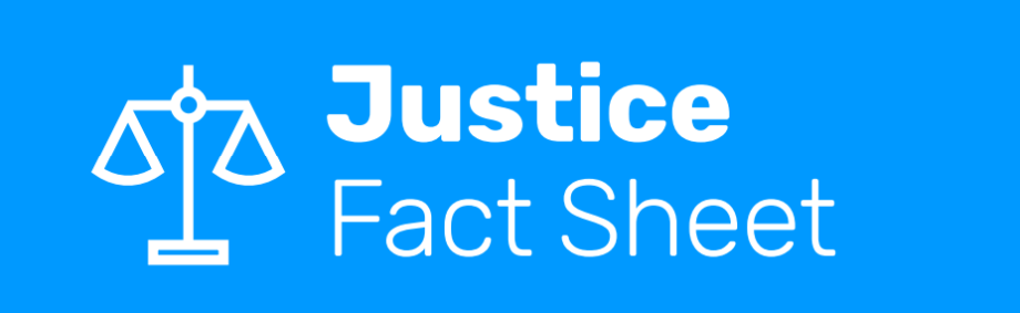 Justice Fact Sheet