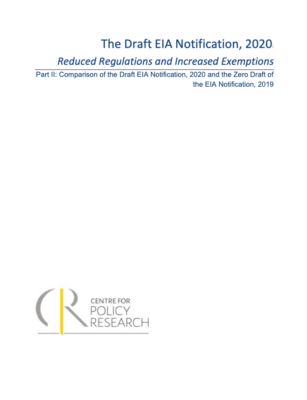 The Draft EIA Notification: Comparison of the Draft EIA Notification, 2020 and the Zero Draft of ...